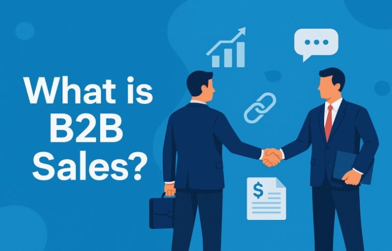 What is B2B Sales? A Complete Guide for Beginners